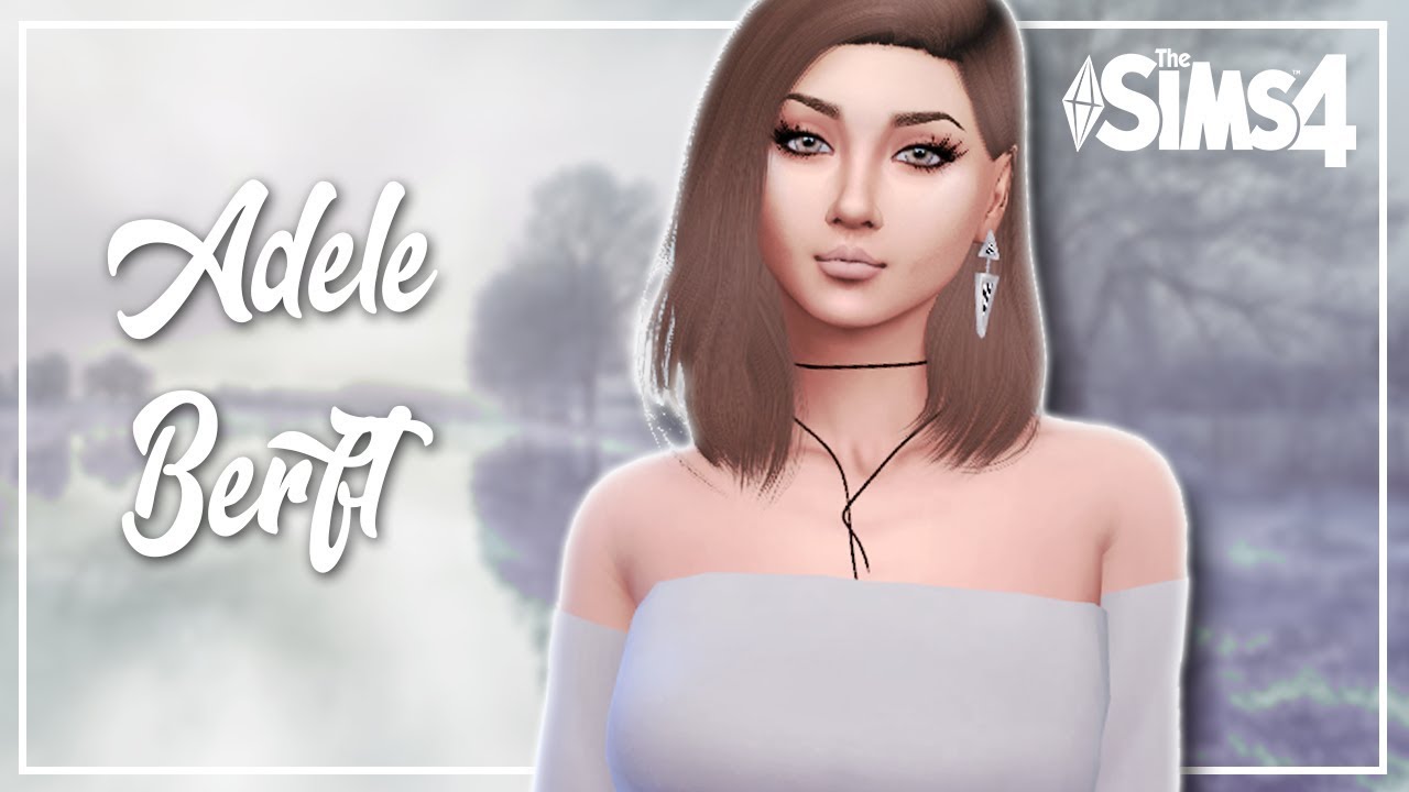 The Sims 4 | Create a Sim- Adele Berft - YouTube