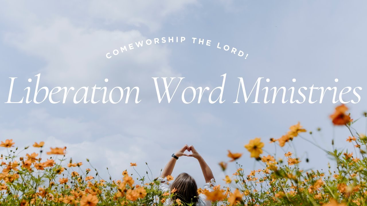 Liberation Word Ministries International - YouTube