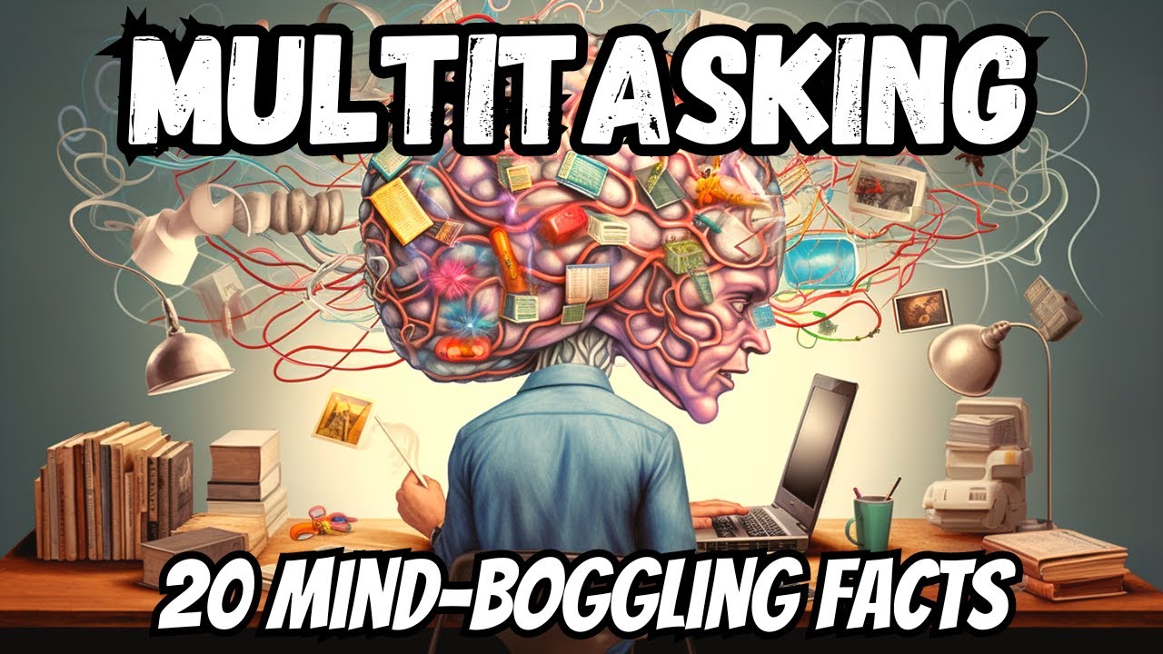 20 Reasons Why MULTITASKING Doesn't Work! - YouTube