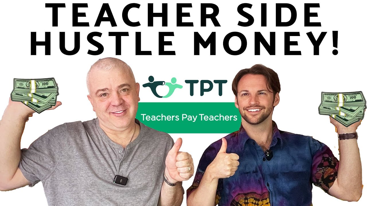 How To Make Side Hustle Money As A Teacher Using TPT (Teachers Pay ...