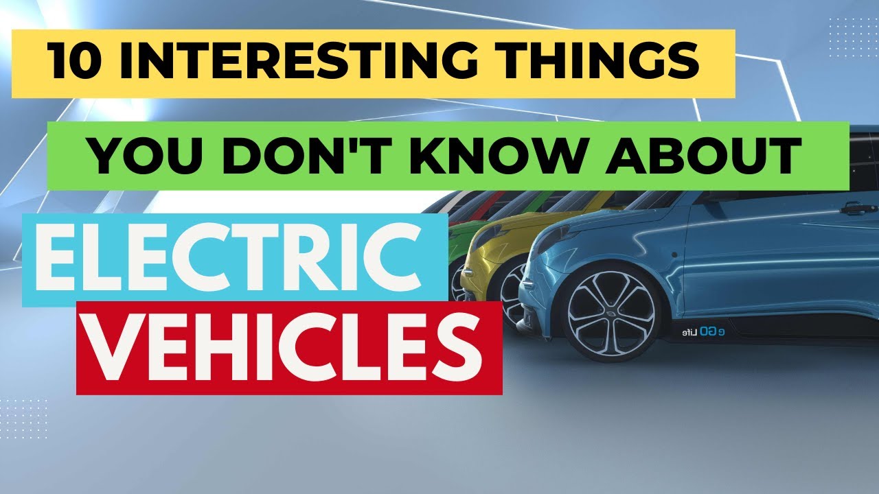 10 01 Interesting Facts About Electrical Vehicles 10 01 Interesting 10-01-interesting-facts-about-electrical-vehicles-10-01-interesting