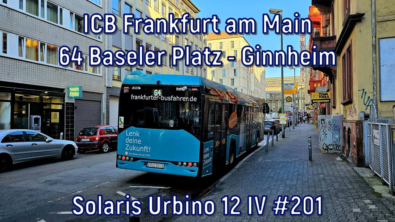 ICB Frankfurt am Main - Linie 64, Solaris Urbino 12 IV #201 - YouTube