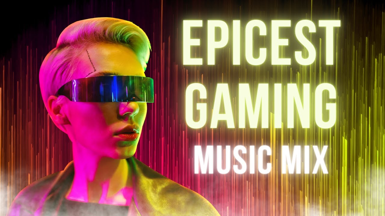 The Most Epic Gaming Music Mix - YouTube