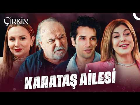 Pandora'nın Kutusu Tadında Bir Aile: Karataşlar - Çirkin
