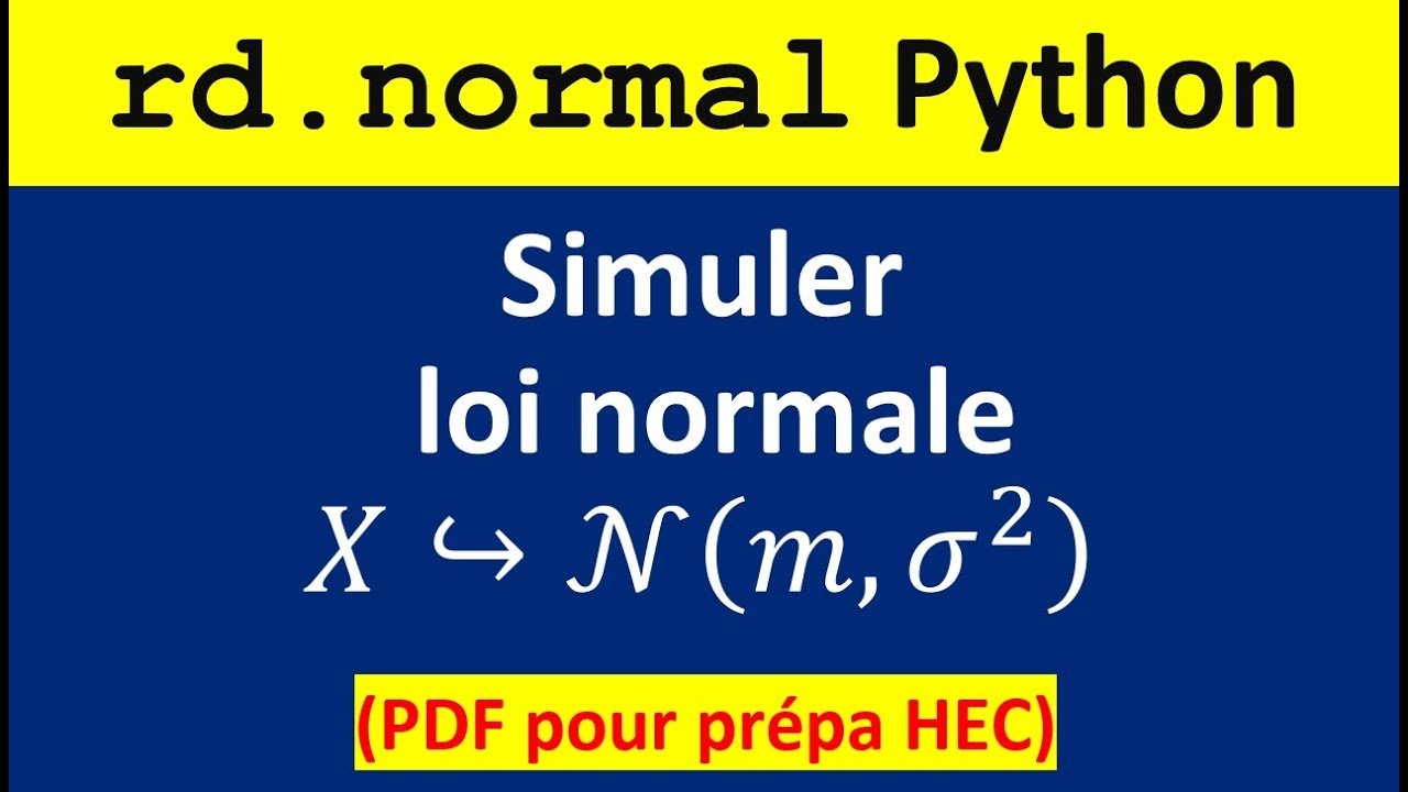 rd.normal dans Python pour simuler la loi Normale en prépa HEC - YouTube