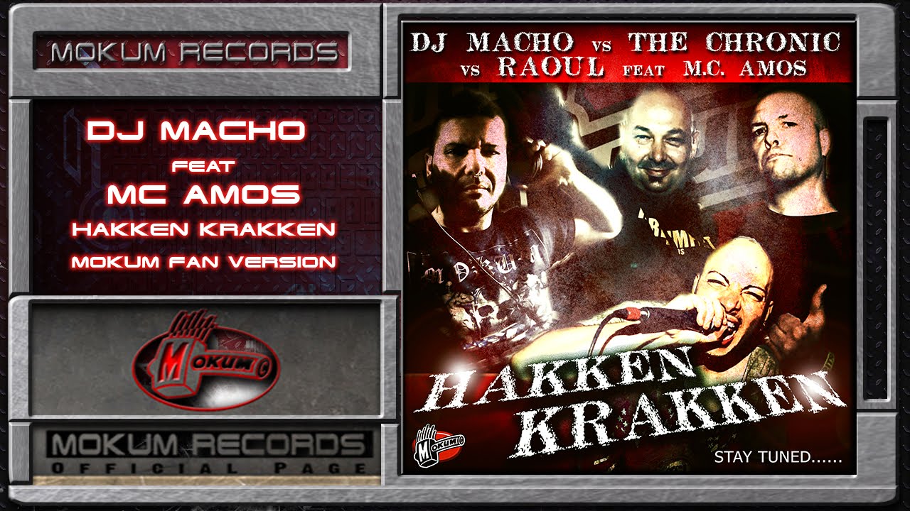 Hakken Krakken - DJ MACHO feat MC Amos Mokum fan version - YouTube