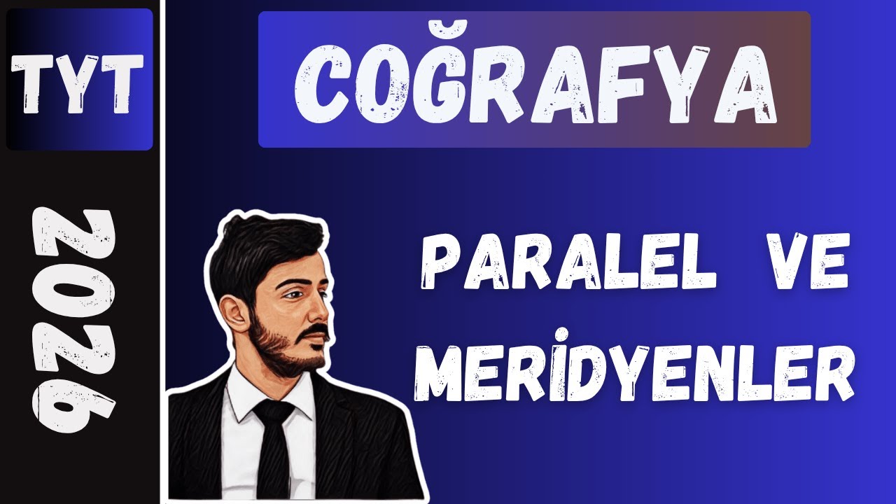 9) Paralel ve Meridyenler🌍 TYT Coğrafya | 2025📌 - YouTube