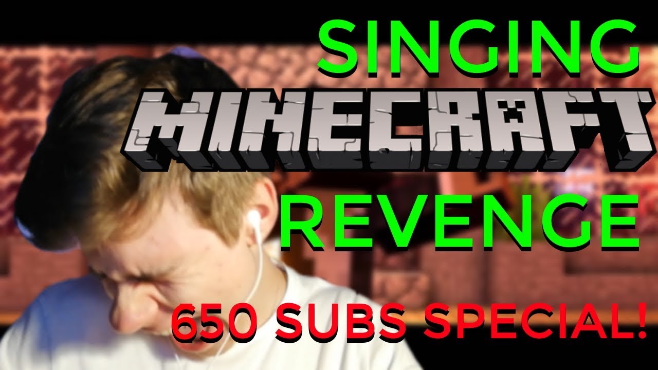 Singing Minecraft Revenge! | 650 Subs Special (CRINGE) - YouTube