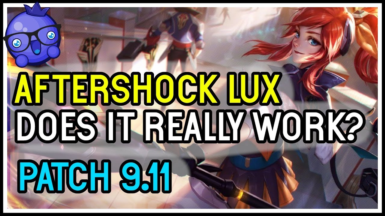 Does Support Aftershock Lux still work? - League of Legends - YouTube