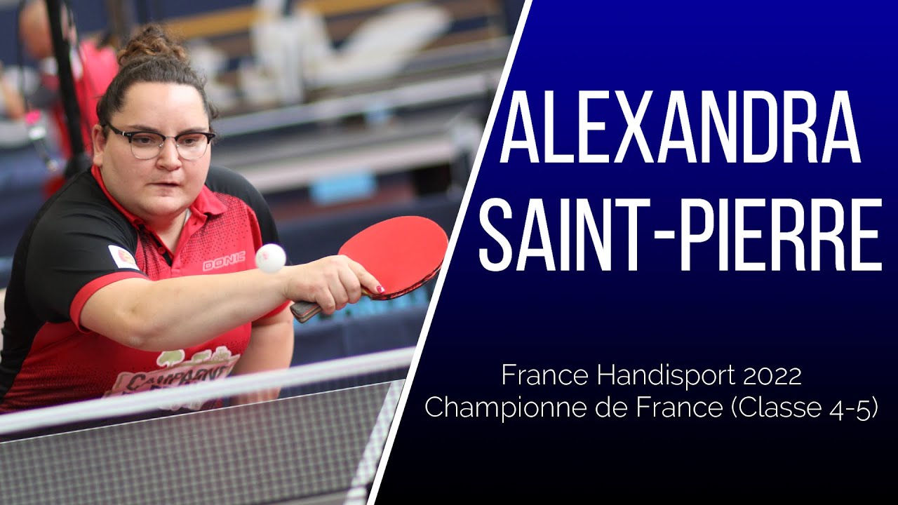 FRANCE HANDISPORT 2022 - Alexandra SAINT-PIERRE Championne de France ...