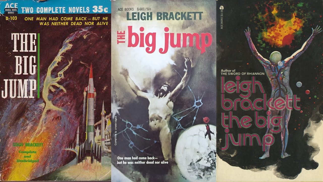 The Big Jump by Leigh Brackett, screenwriter of The Big Sleep and The ...