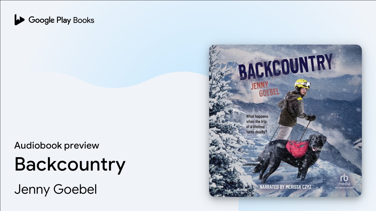 Backcountry by Jenny Goebel · Audiobook preview - YouTube