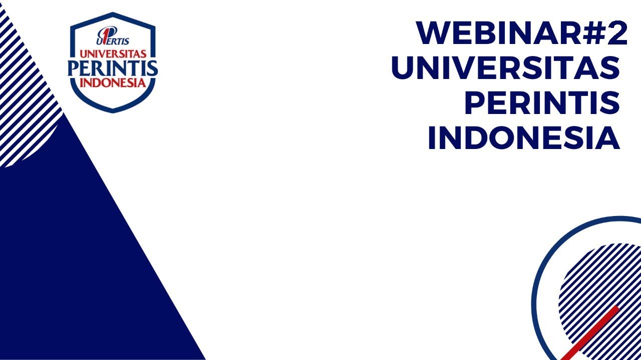 WEBINAR SERIES#2 UNIVERSITAS PERINTIS INDONESIA - YouTube