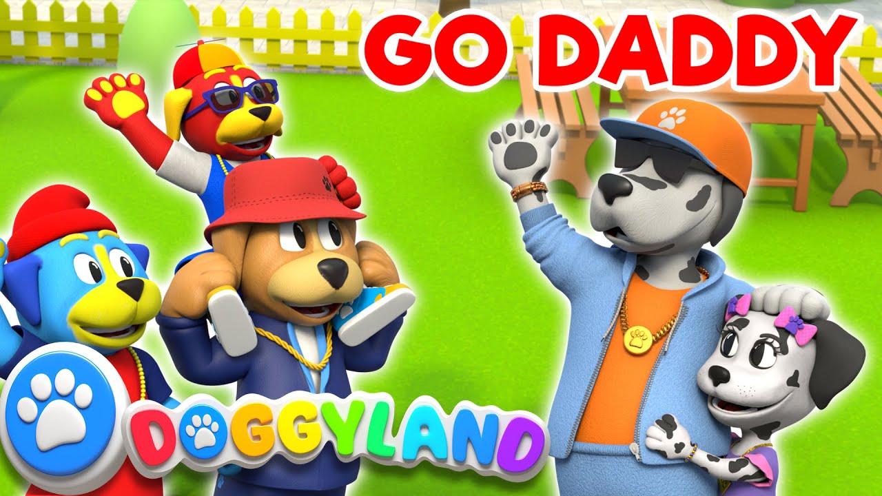 Go Daddy | Featuring VanVan | Doggyland Kids Songs & Nursery Rhymes by ...