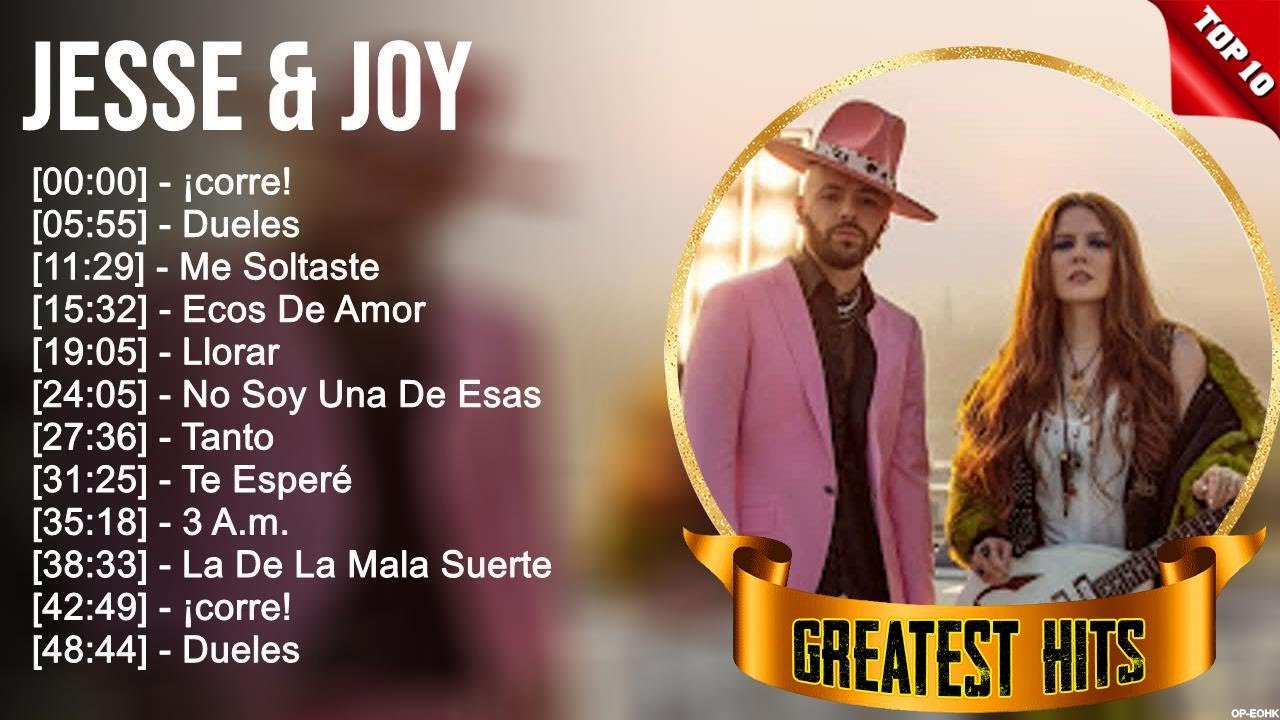 Jesseandjoy Greatest Hits ๐ฟ Latin Hits 2023 ๐ฟ Top 10 Hits Of All Time