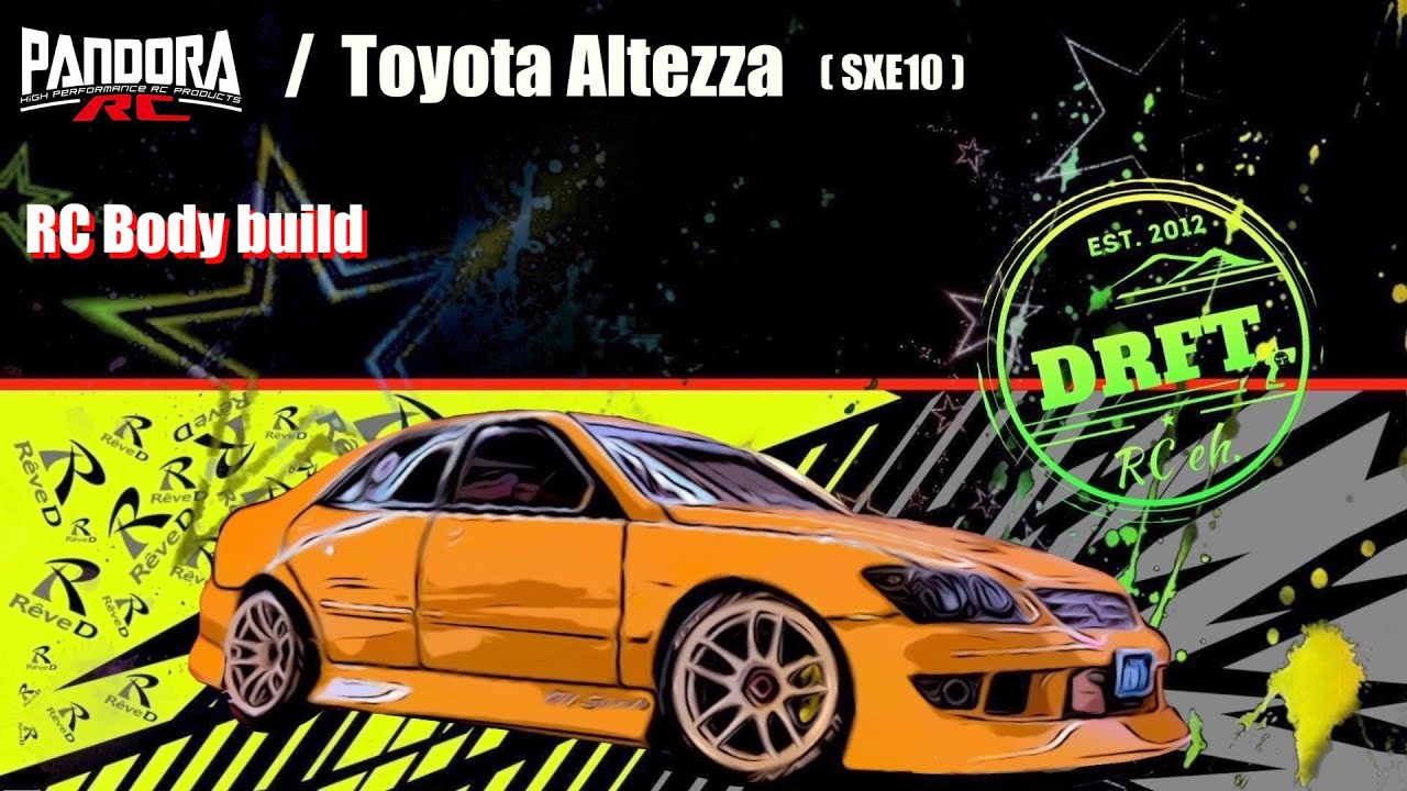 Pandora RC - Toyota Altezza - RC Drift Body Build - YouTube