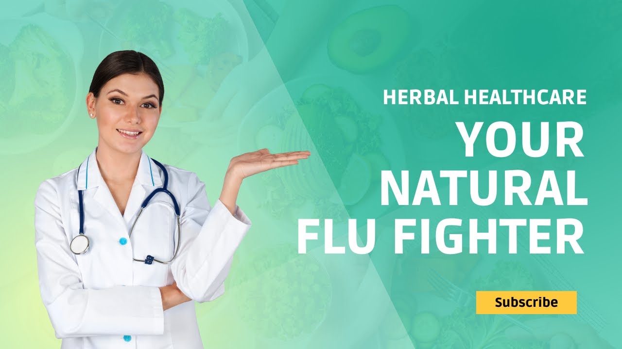 Herbal Healthcare | Your Natural Flu Fighter | Health n Herbals - YouTube