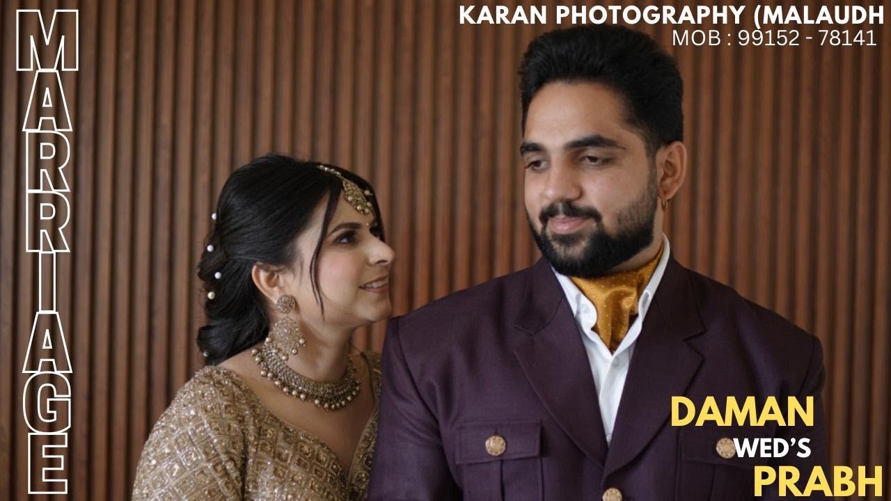 Daman Pandher Weds Prabh Mann|Marrriage|Karan Photography (Malaudh ...