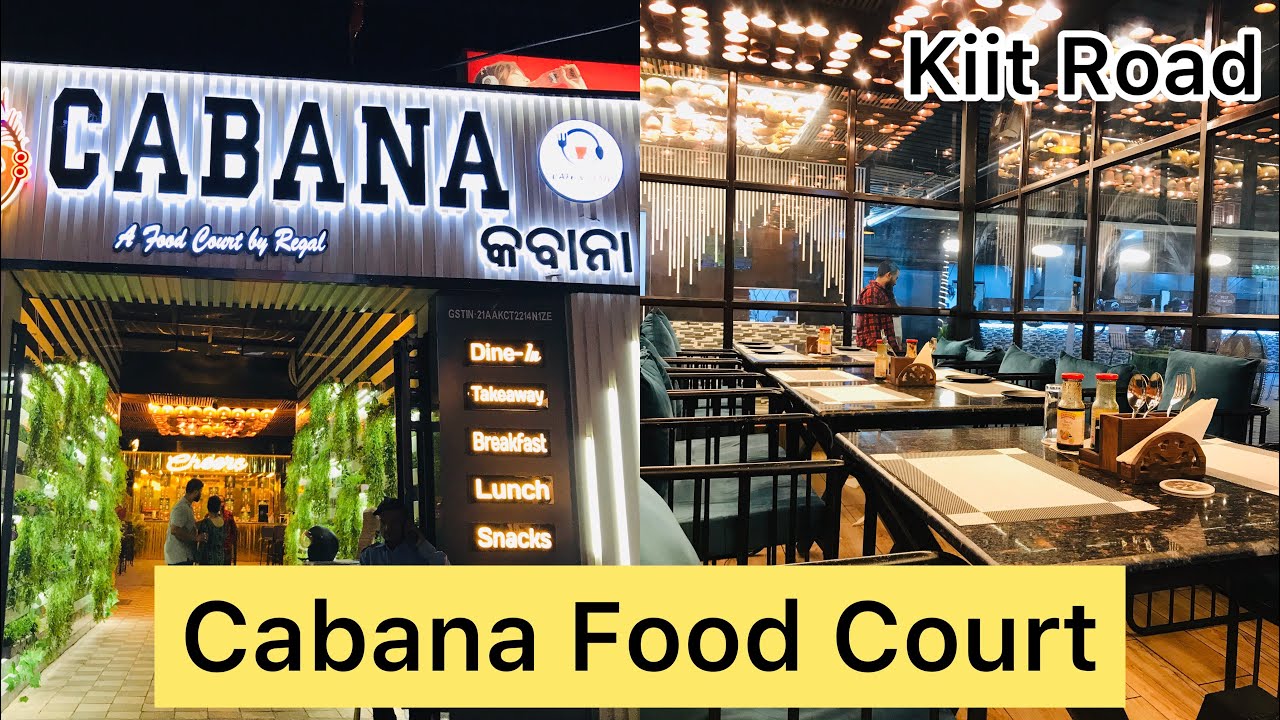Cabana Food Court // Restaurants in Kiit Road // Foodcourt in ...