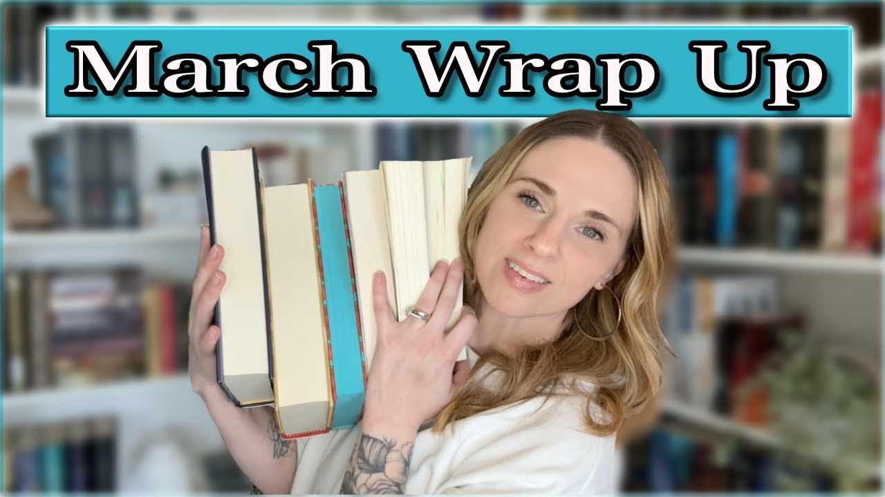 March Wrap Up - YouTube