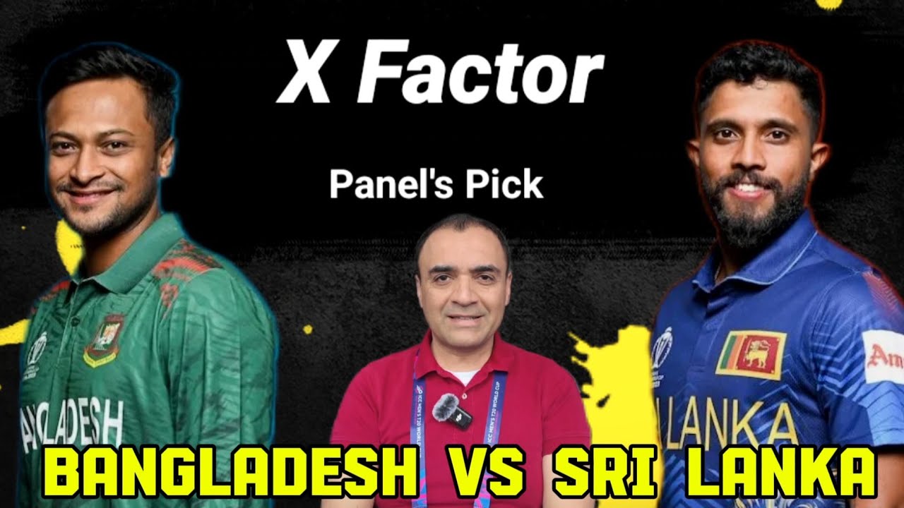 Sri Lanka vs Bangladesh match | X Factor Panel's Pick by Dr.adnan | ICC T20 Cricket World Cup ...