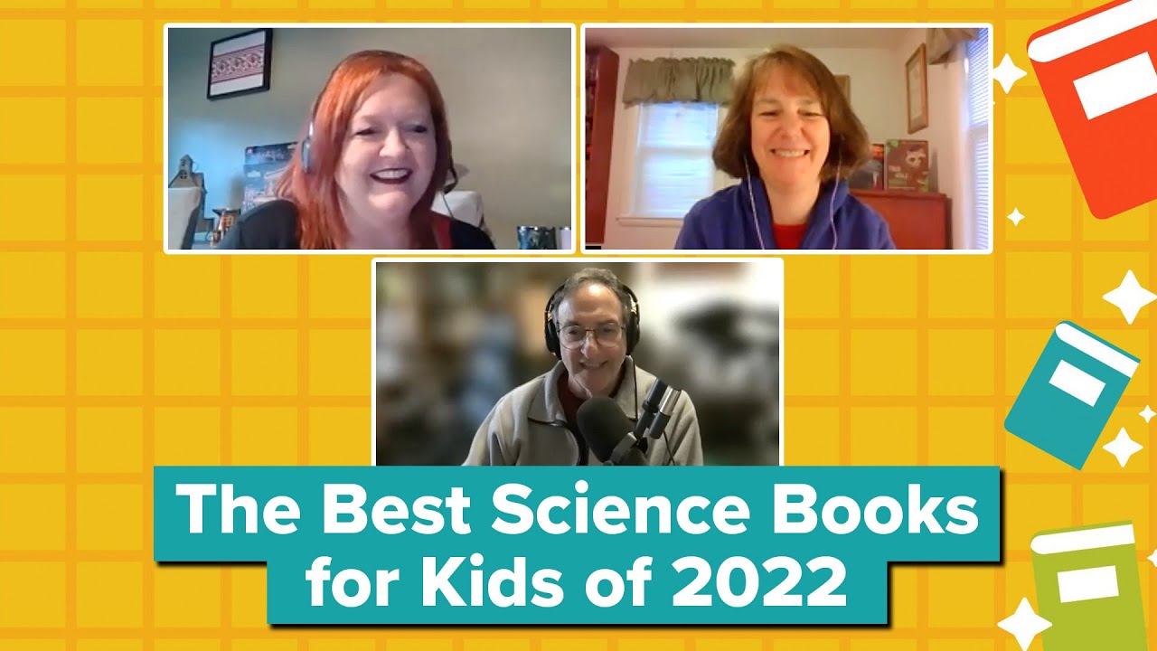 2022’s Best Science Books For Kids (SciFri Zoom Call-in) - YouTube
