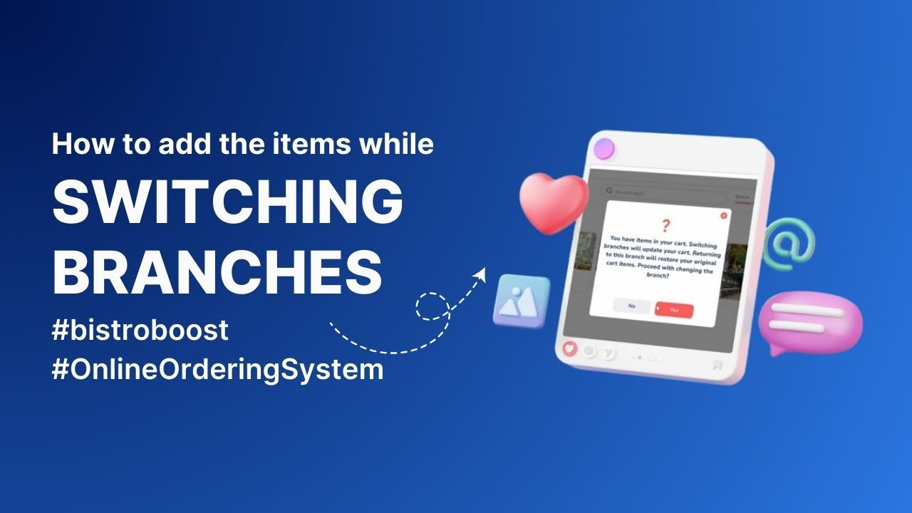 How to add the items while switching, the branches | #bistroboost, # ...