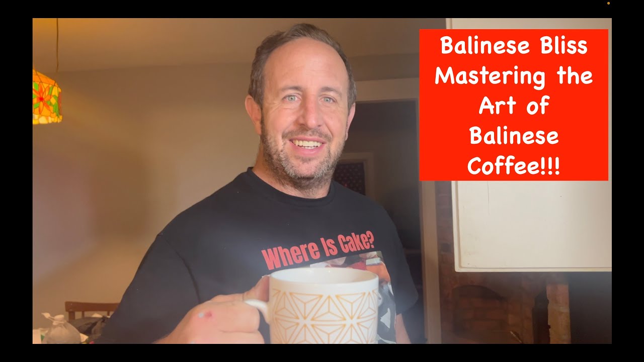 Balinese Coffee Bliss! Mastering the Art, Grinding, Brewing, and ...