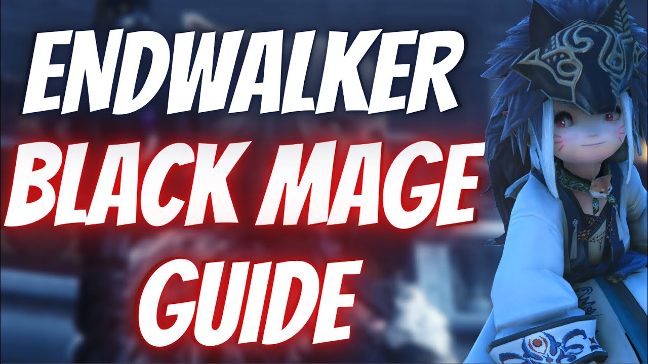 FFXIV - Black Mage Endwalker Guide - Openers, Rotation, Optimization ...
