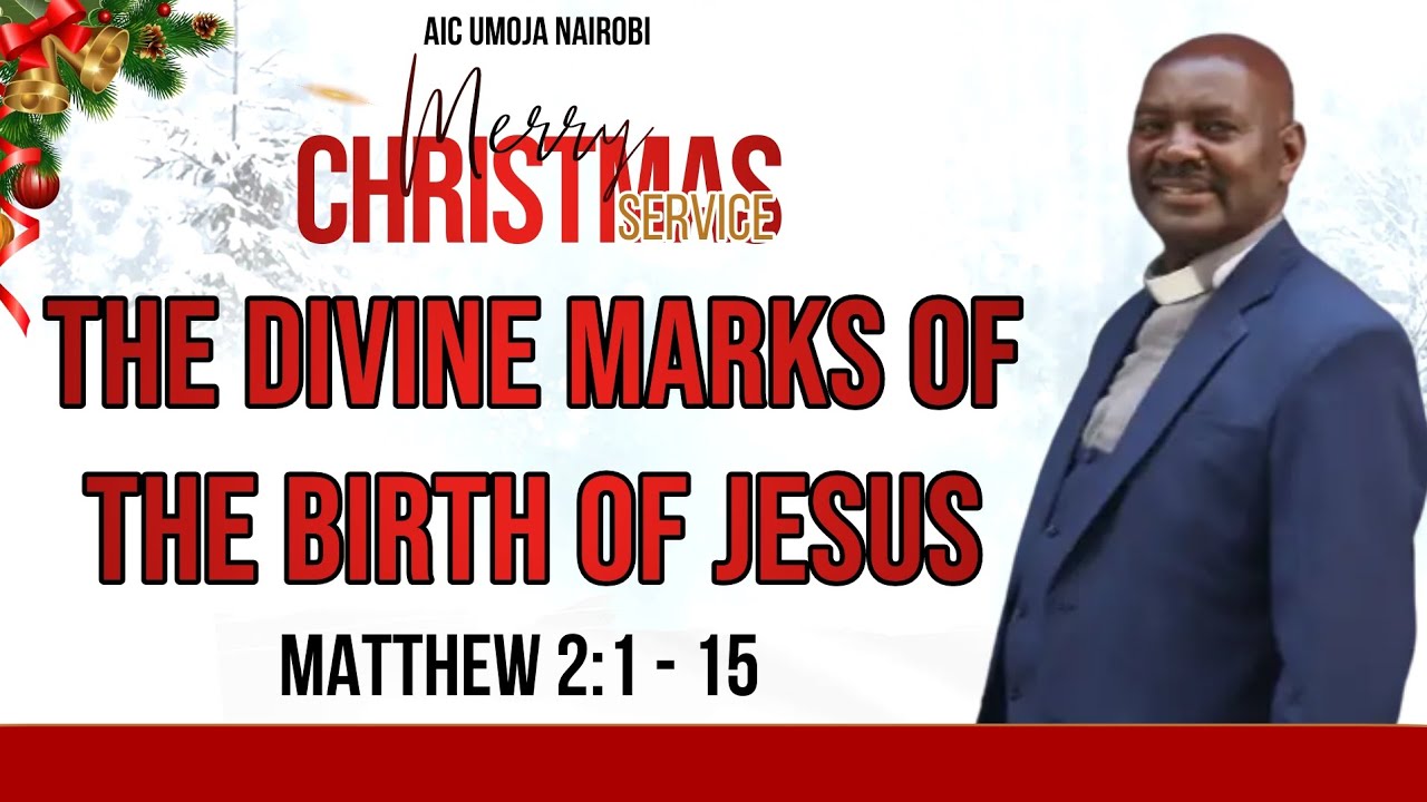 THE DIVINE MARKS OF THE BIRTH OF JESUS || REV. JEREMIAH MUOKI - YouTube