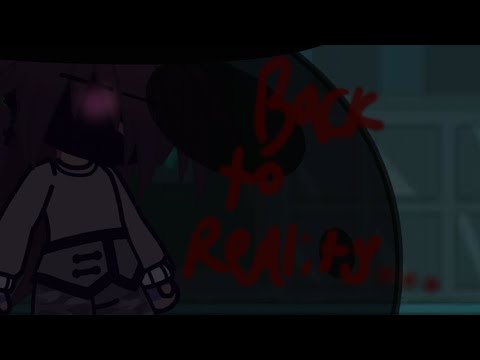 Back To Reality... || FNAF || Angst || My Au || - YouTube