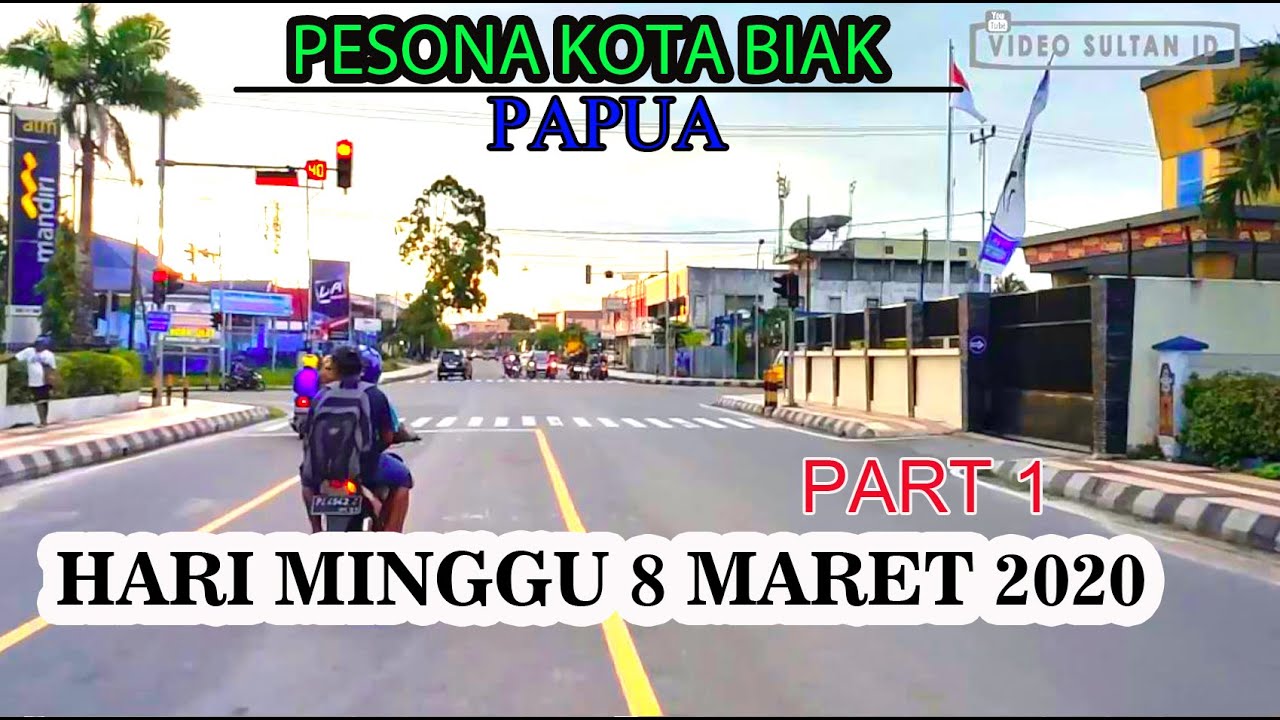 Suasana Kota Biak Hari Minggu Sore 8 Maret 2020, Part 1 | Keliling ...