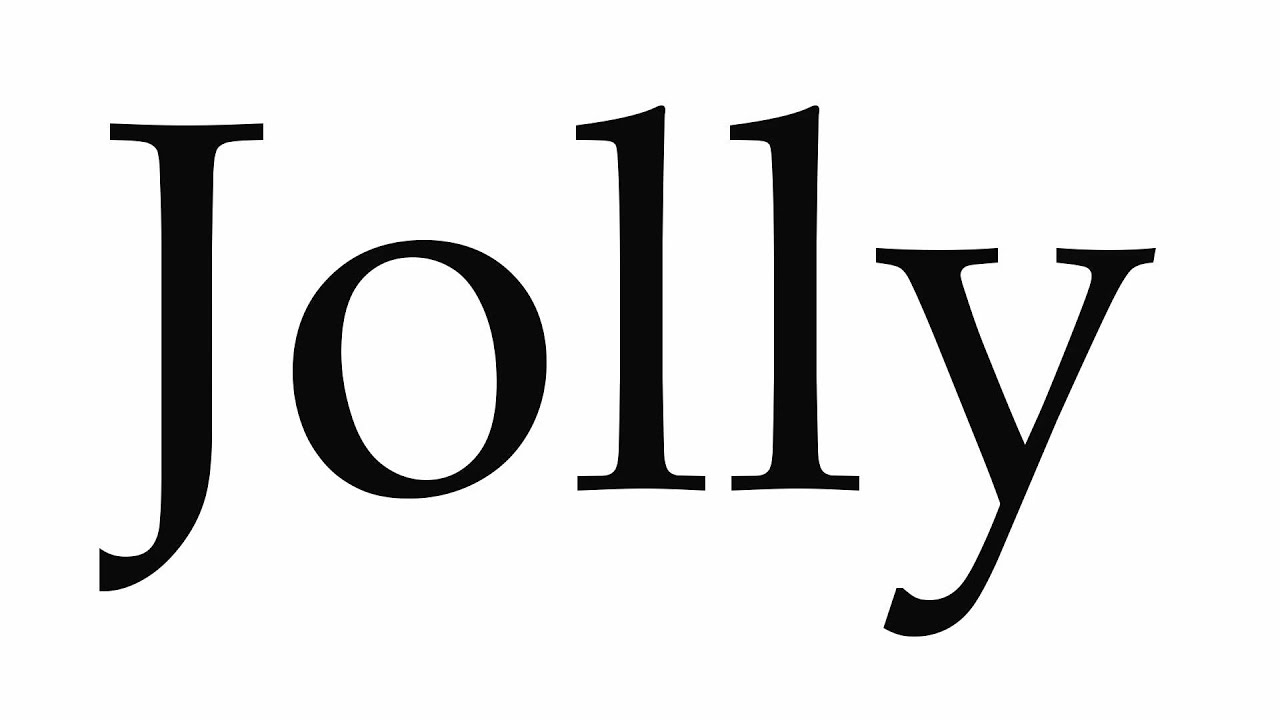 How to Pronounce Jolly - YouTube