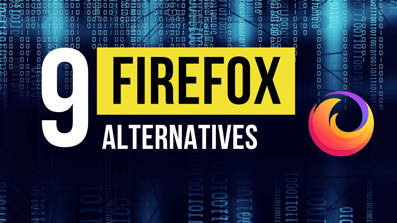 9 Best Firefox Alternatives in 2025 - Faster, Safer & More Private ...