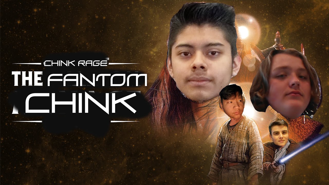 Chink Rage: The Fantom Chink - YouTube