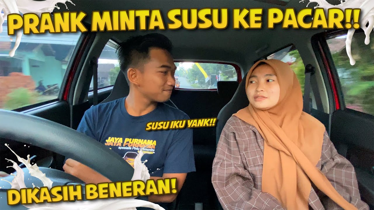PRANK MINTA SUSU KE PACAR MALAH DIKASIH BENERAN - YouTube