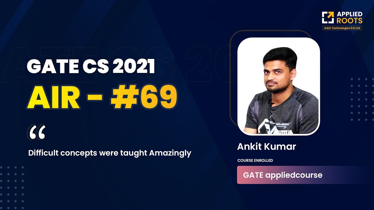 Congratulations Ankit Kumar Secured AIR 69 in GATE CS 2021 | Course ...