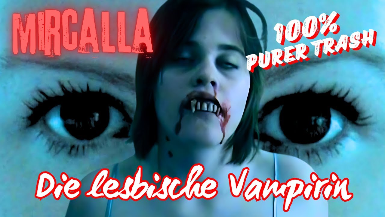 MIRCALLA - DIE LESBISCHE VAMPIRIN - Trash Horror Erotik (Kurzfilm Komplett Deutsch) - YouTube