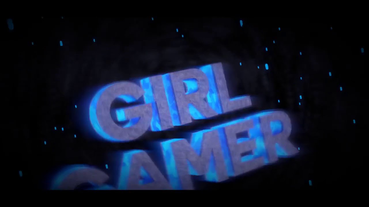 INTRO PARA GIRL GAMER - YouTube