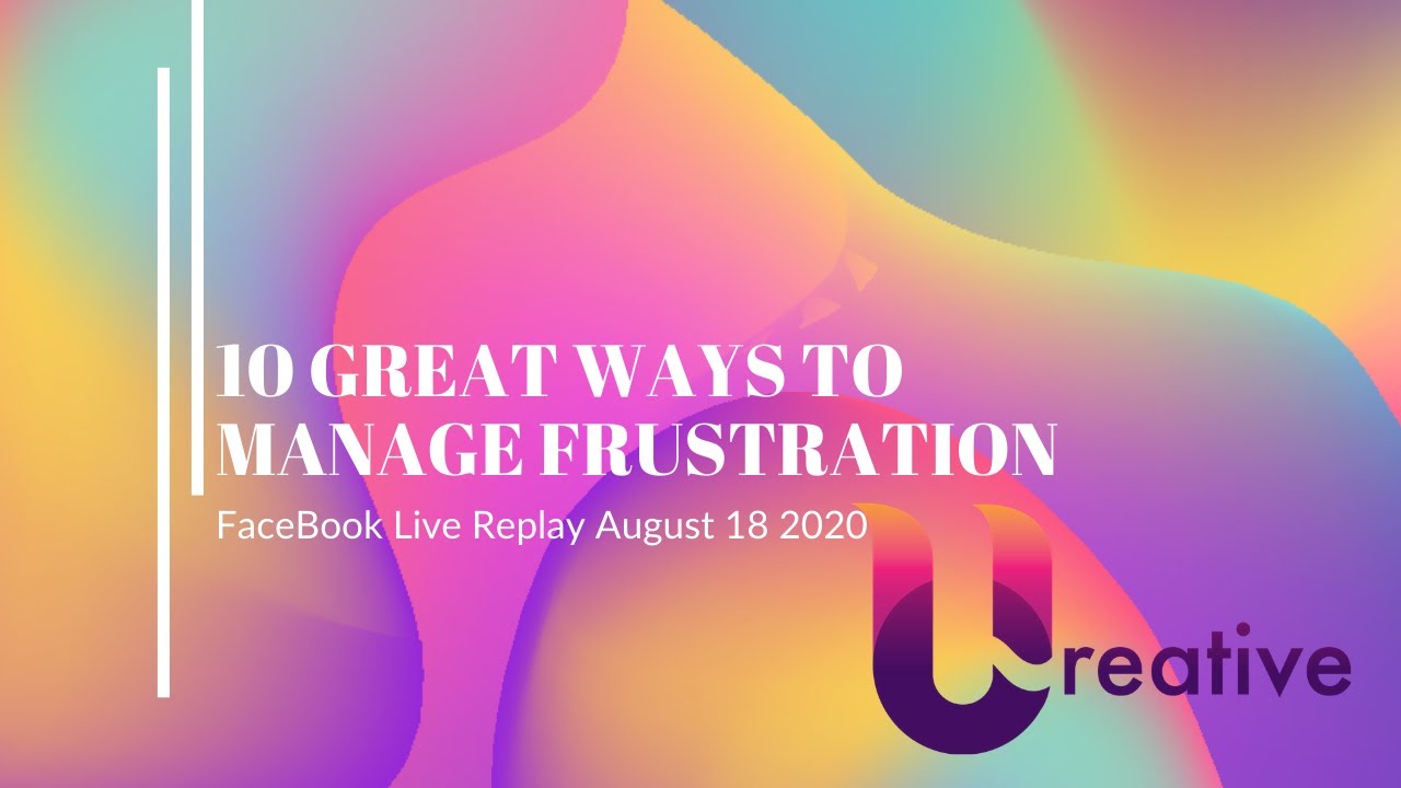 10 Great Ways to Manage Frustration - YouTube