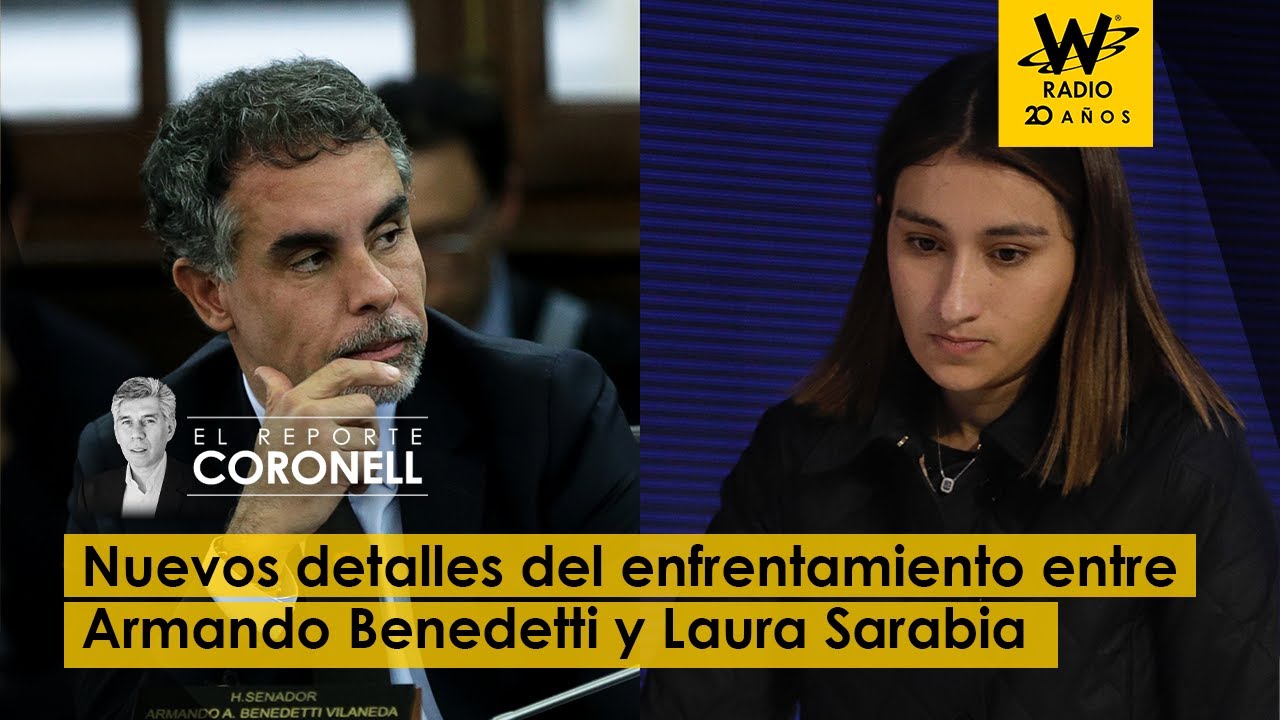 Nuevos detalles del enfrentamiento entre Armando Benedetti y Laura ...