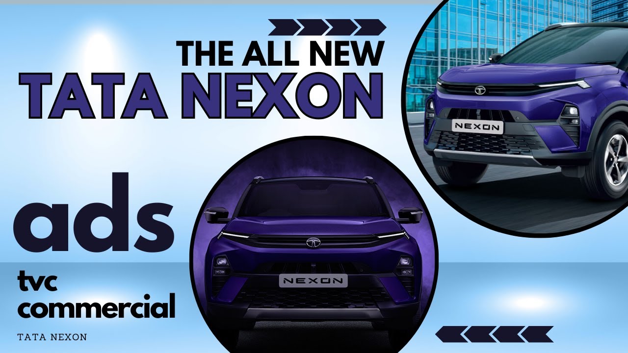 Tata Nexon 2023 Commercial Advertisement: Perfect SUV for Your ...