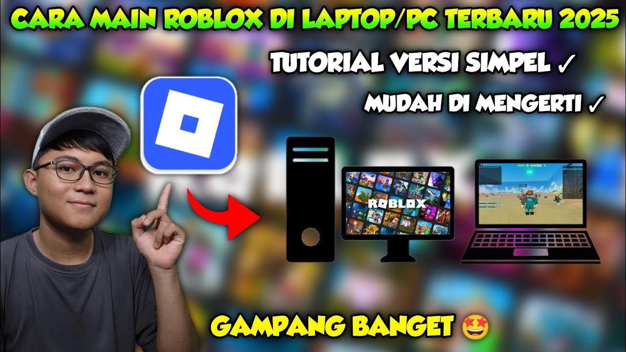 CARA MAIN ROBLOX DI LAPTOP/PC TERBARU 2025 | Cara Download,Setting di ...