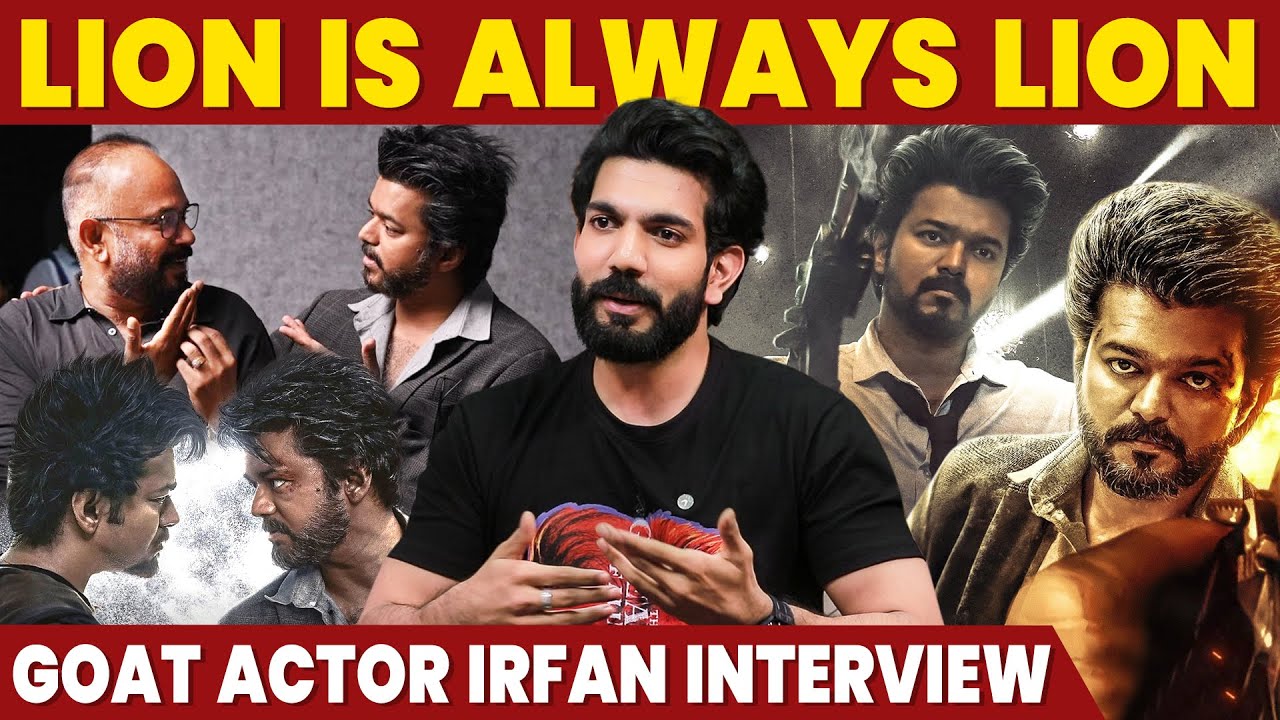 GOAT Actor Irfan Interview | Thalapathy Vijay | Trisha ...
