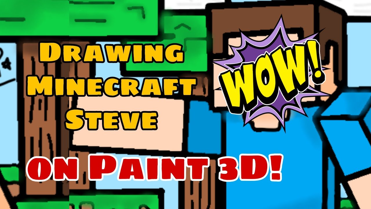 Drawing Minecraft Steve on MS Paint 3D - YouTube