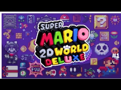 Super Mario 2d World Deluxe (#1) - YouTube