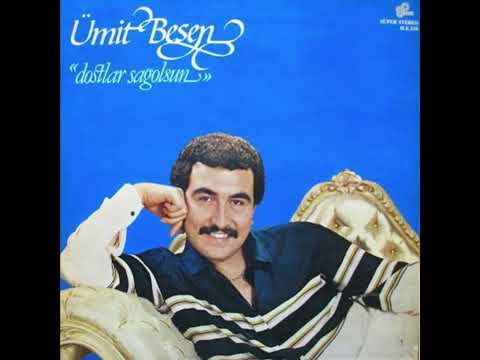 Ümit Besen - Dostlar Sağolsun [HQ-FLAC]