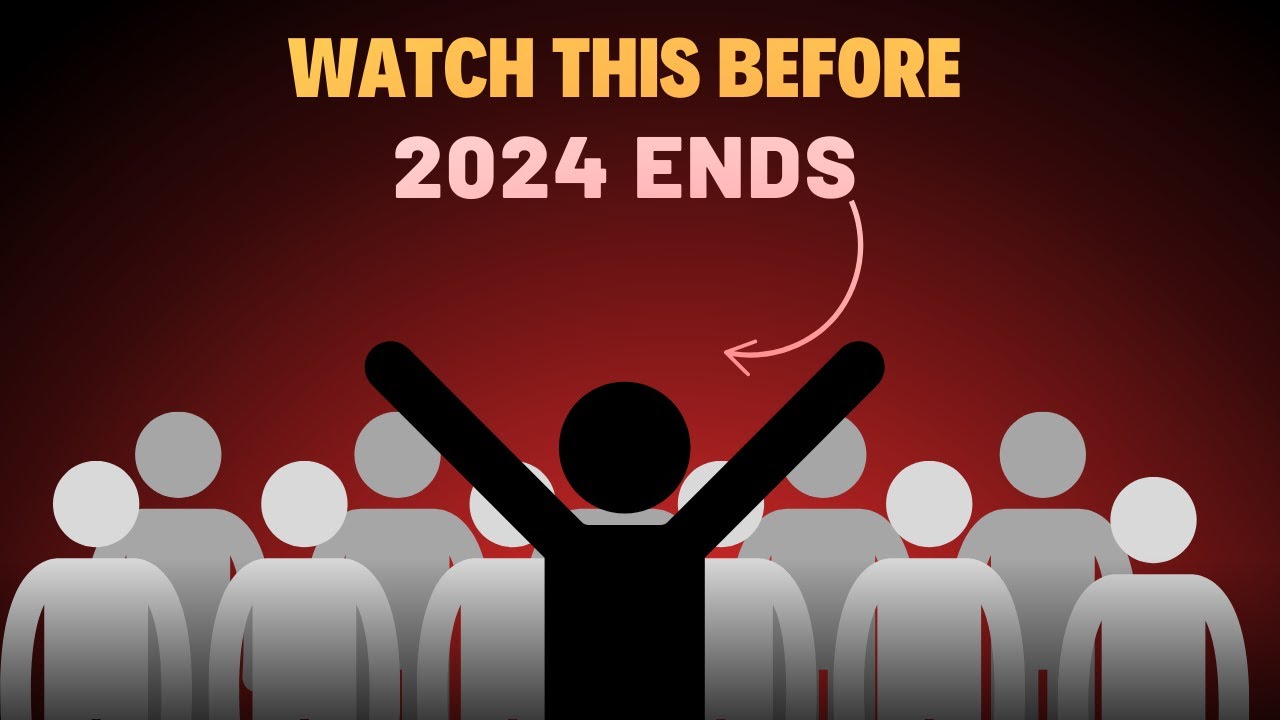Watch This Before 2024 Ends - YouTube
