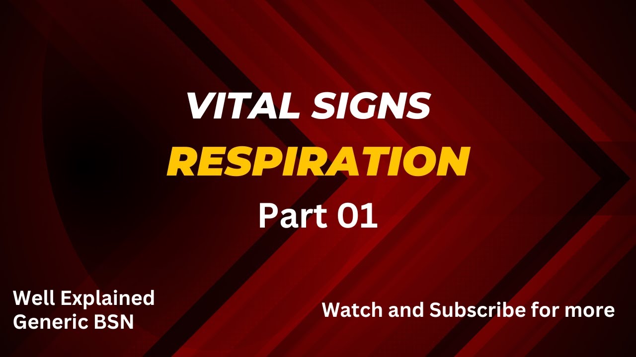 Vital Signs | Respiratory Assessment || Fundamentals of Nursing | Part ...