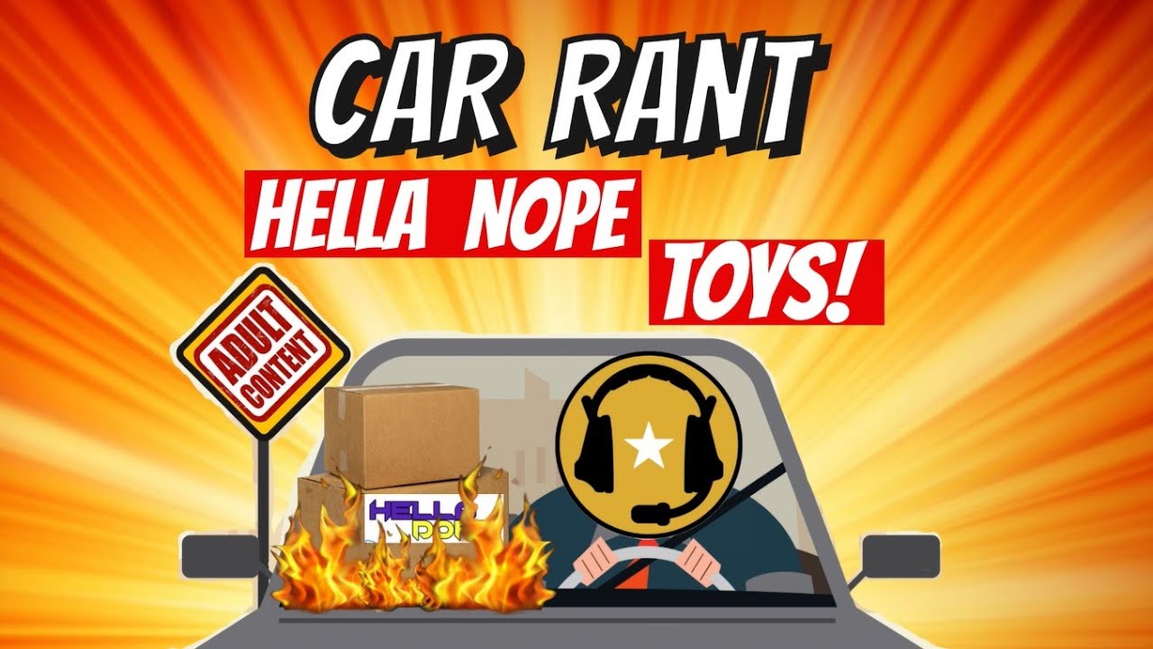 CAR RANT - HELLA NOPE TOYS! - YouTube